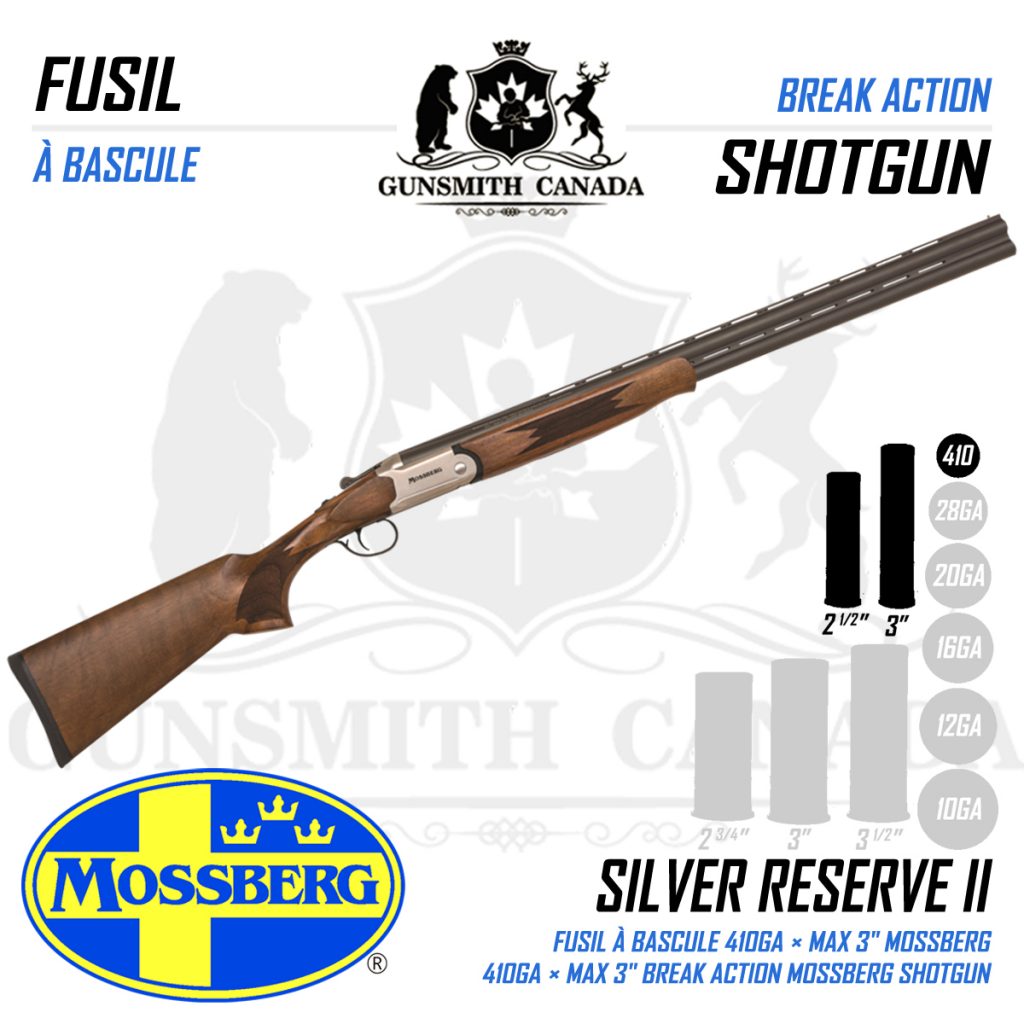 Mossberg – Silver Reserve II – 410Ga × Max. 3″ – Gunsmith Canada
